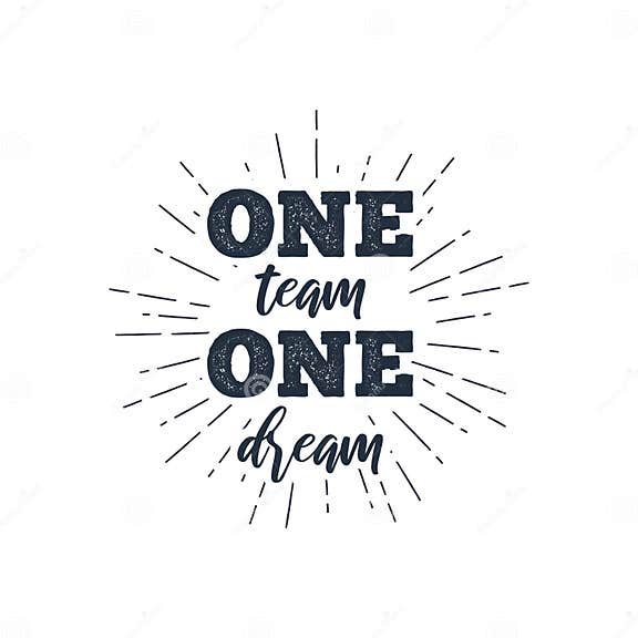 One Team One Dream Slogan, Vector Illustration Stock Vector ...