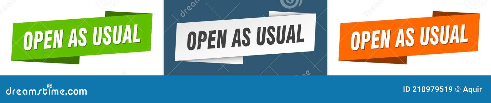 Open As Usual Banner. Open As Usual Ribbon Label Sign Set Stock Vector ...