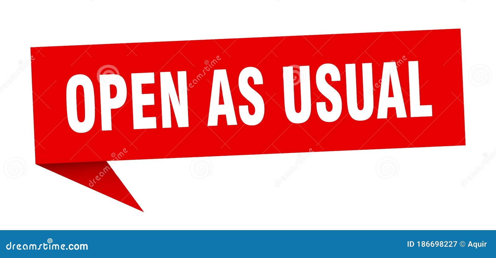 Open As Usual Sticker. Open As Usual Sign Isolated On Gray Background ...