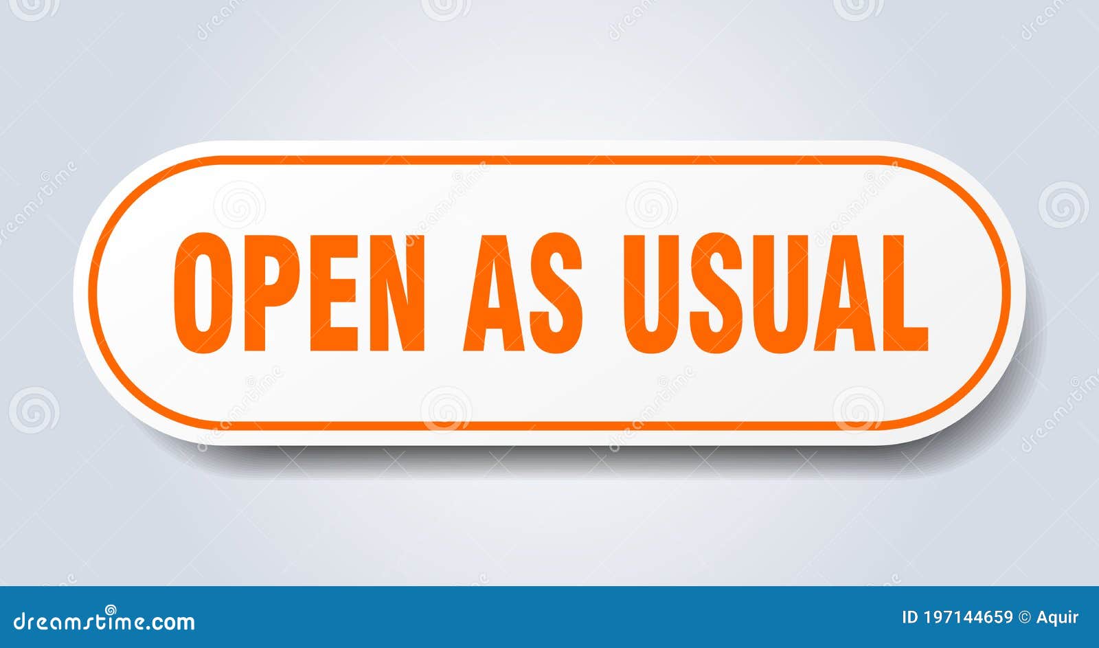 Open As Usual Sign. Rounded Isolated Button. White Sticker Stock Vector ...