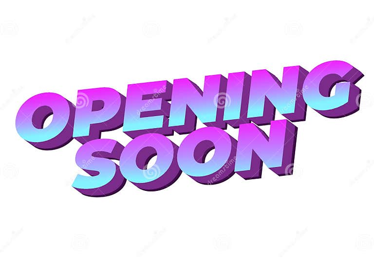 Opening Soon. Text Effect in 3D Style with Good Colors Stock Vector ...
