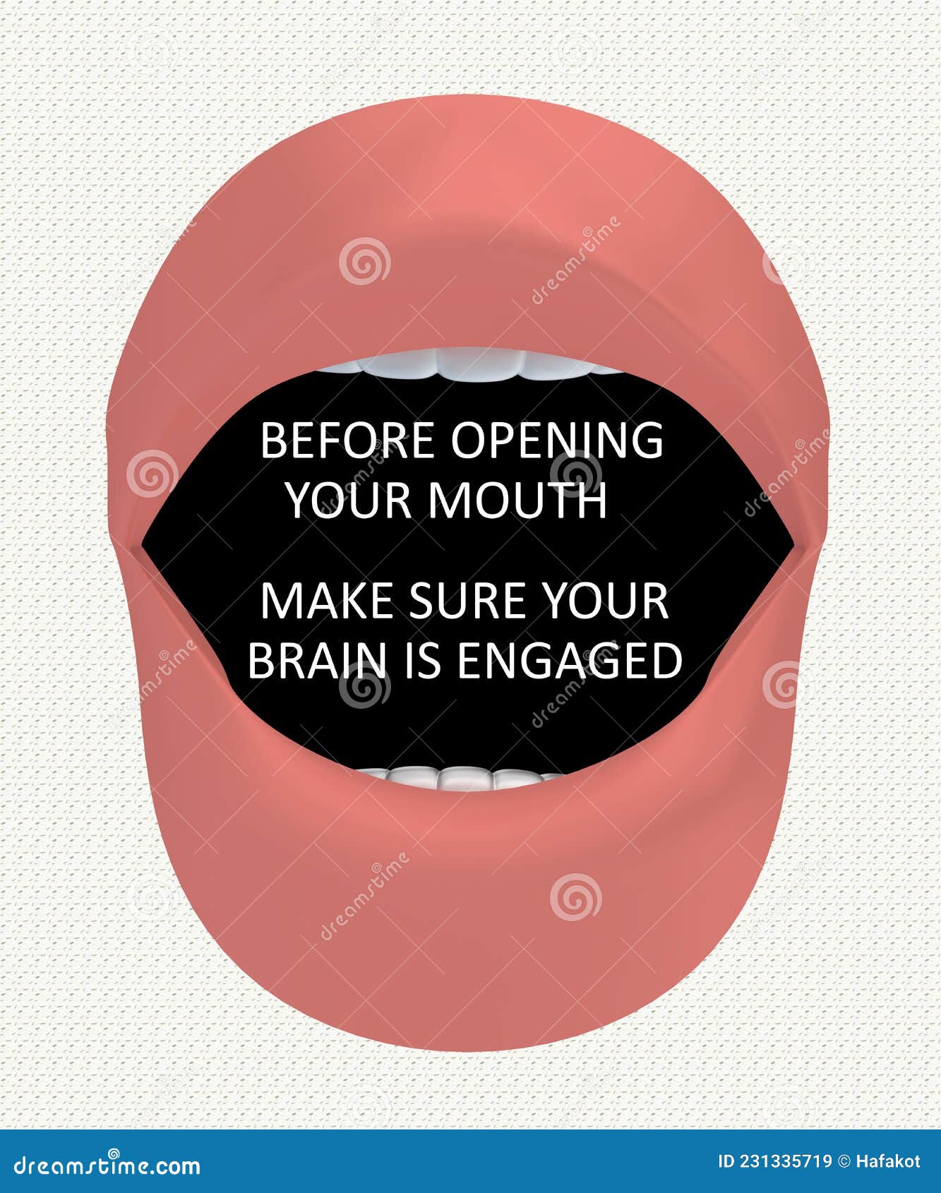 Before OPENING YOUR MOUTH MAKE SURE YOUR BRAIN is ENGAGED Concept Stock ...