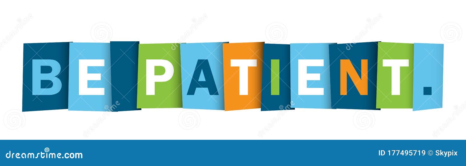 BE PATIENT! Colorful Typography Banner Stock Vector - Illustration of ...