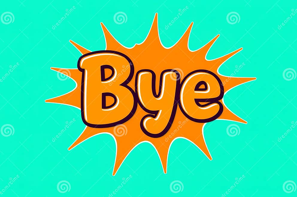 Orange Text Bye in Dynamic Speech Bubble on Light Blue Background Stock ...