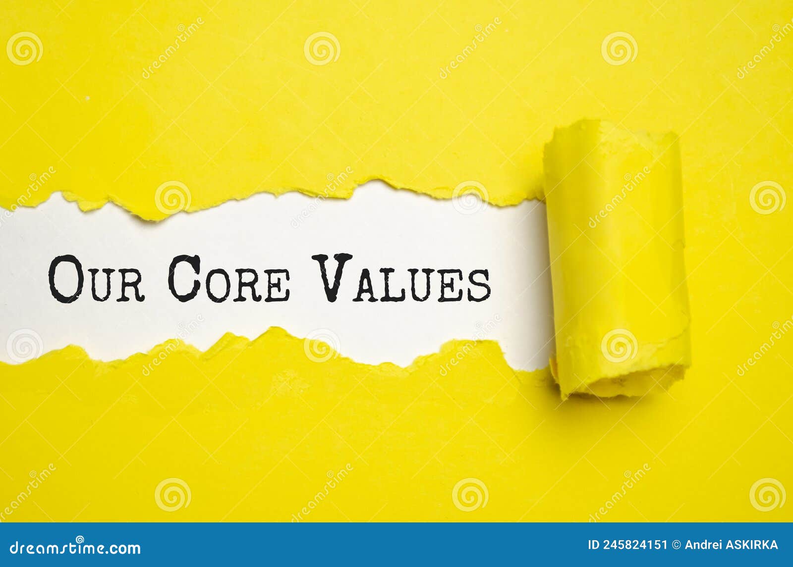 Our Core Values Symbol. Words Our Core Values Appearing Behind Torn ...