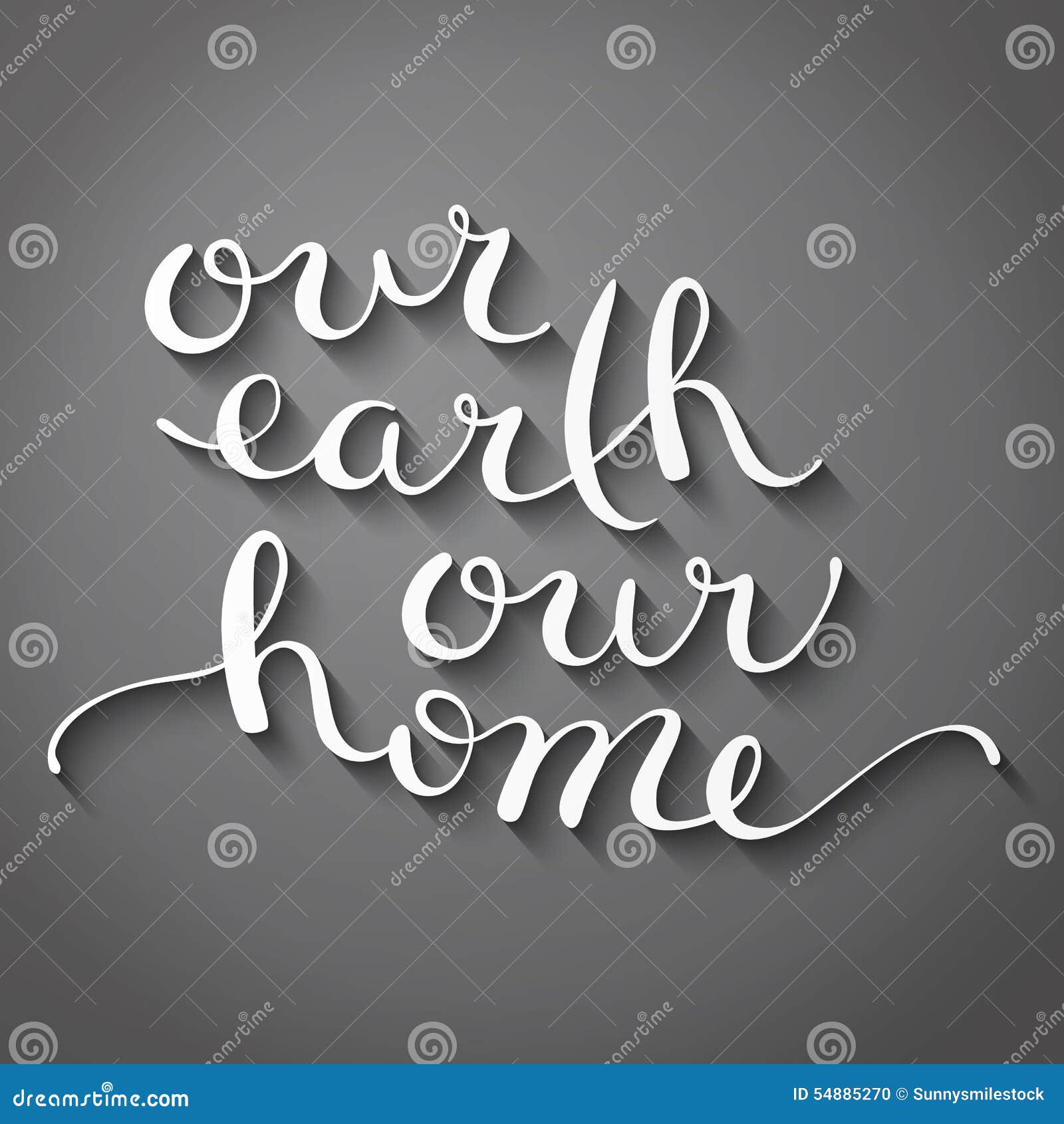 Our Earth, Our Home Handdrawn Vector Lettering. Environment Protection ...