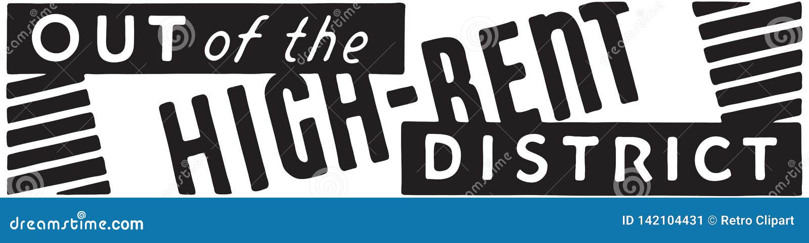 Out of the High Rent stock illustration. Illustration of retro - 142104431