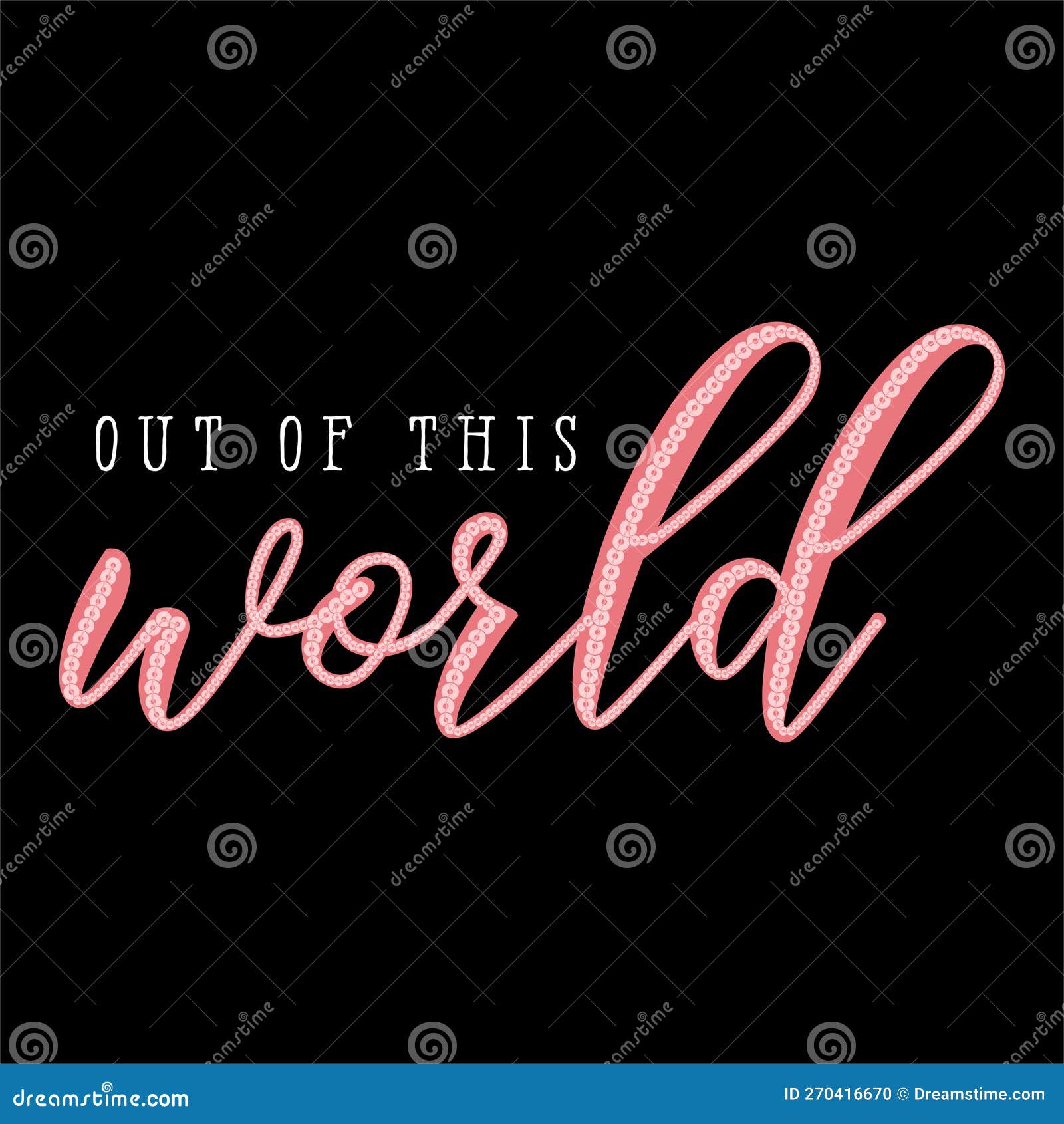 Out of this World, Lettering Embroidered Sequin T-shirts Stock Vector ...