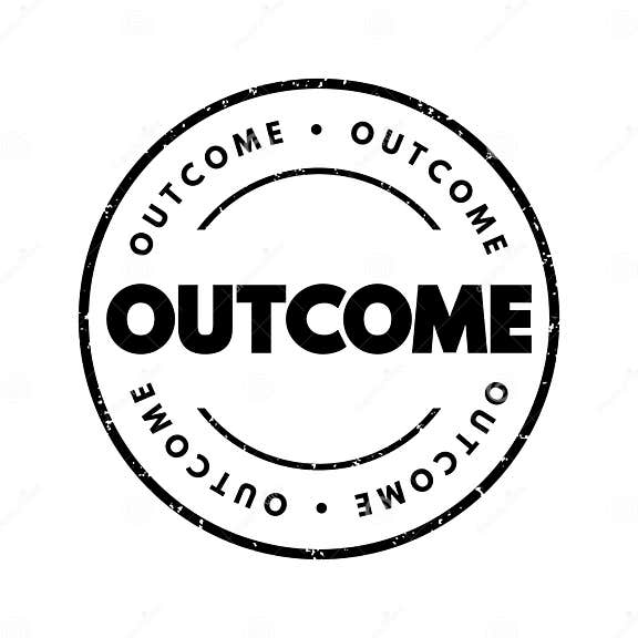 Outcome - Something that Follows As a Result or Consequence, Text ...