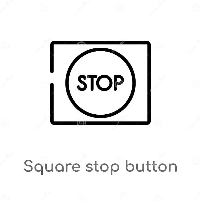 Outline Square Stop Button Vector Icon. Isolated Black Simple Line ...
