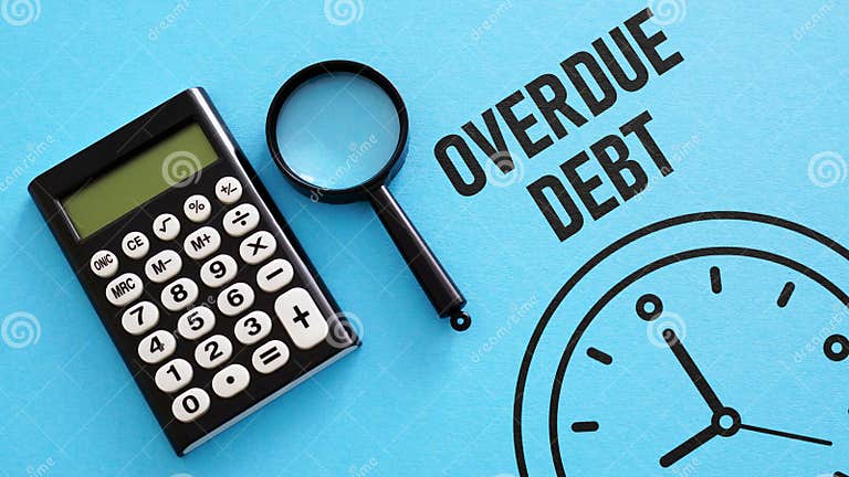 Overdue Debt is Shown Using the Text Stock Photo - Image of budget ...