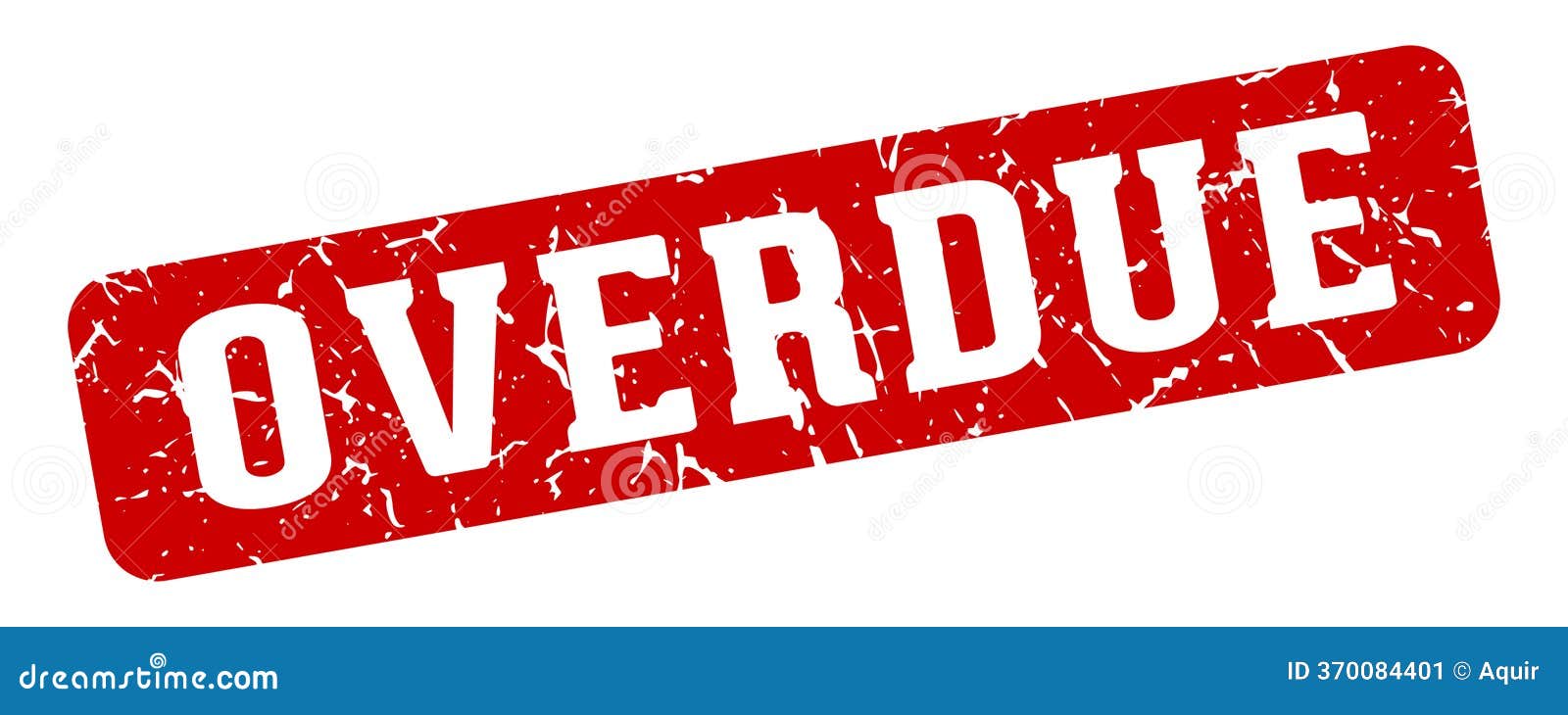 Overdue Rectangular Sign. Overdue Stamp Cartoon Vector | CartoonDealer ...
