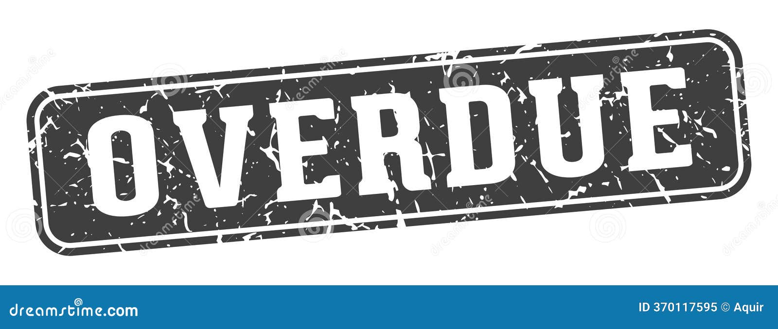 Overdue Rectangular Sign. Overdue Stamp Cartoon Vector | CartoonDealer ...