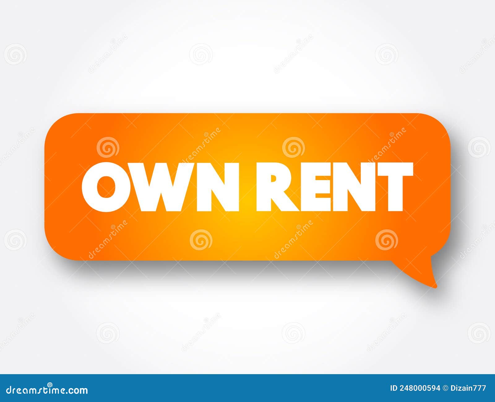 Own Rent Text Message Bubble, Concept Background Stock Photography ...
