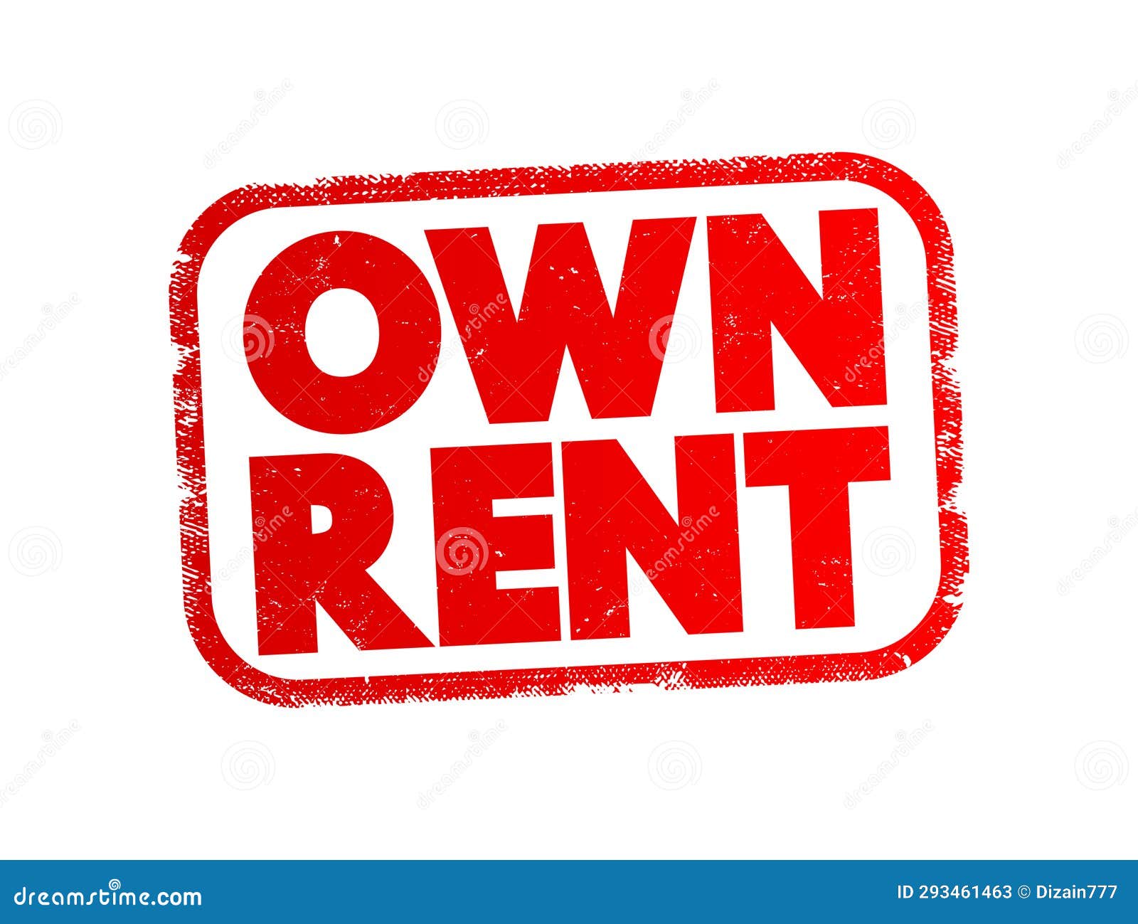 Own Rent Text Stamp, Concept Background Stock Image - Image of invested ...