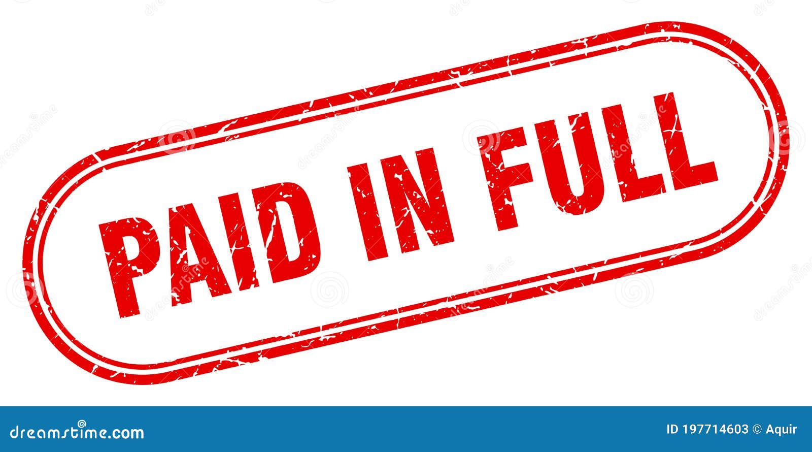 Paid in Full Stamp. Rounded Grunge Textured Sign. Label Stock Vector ...