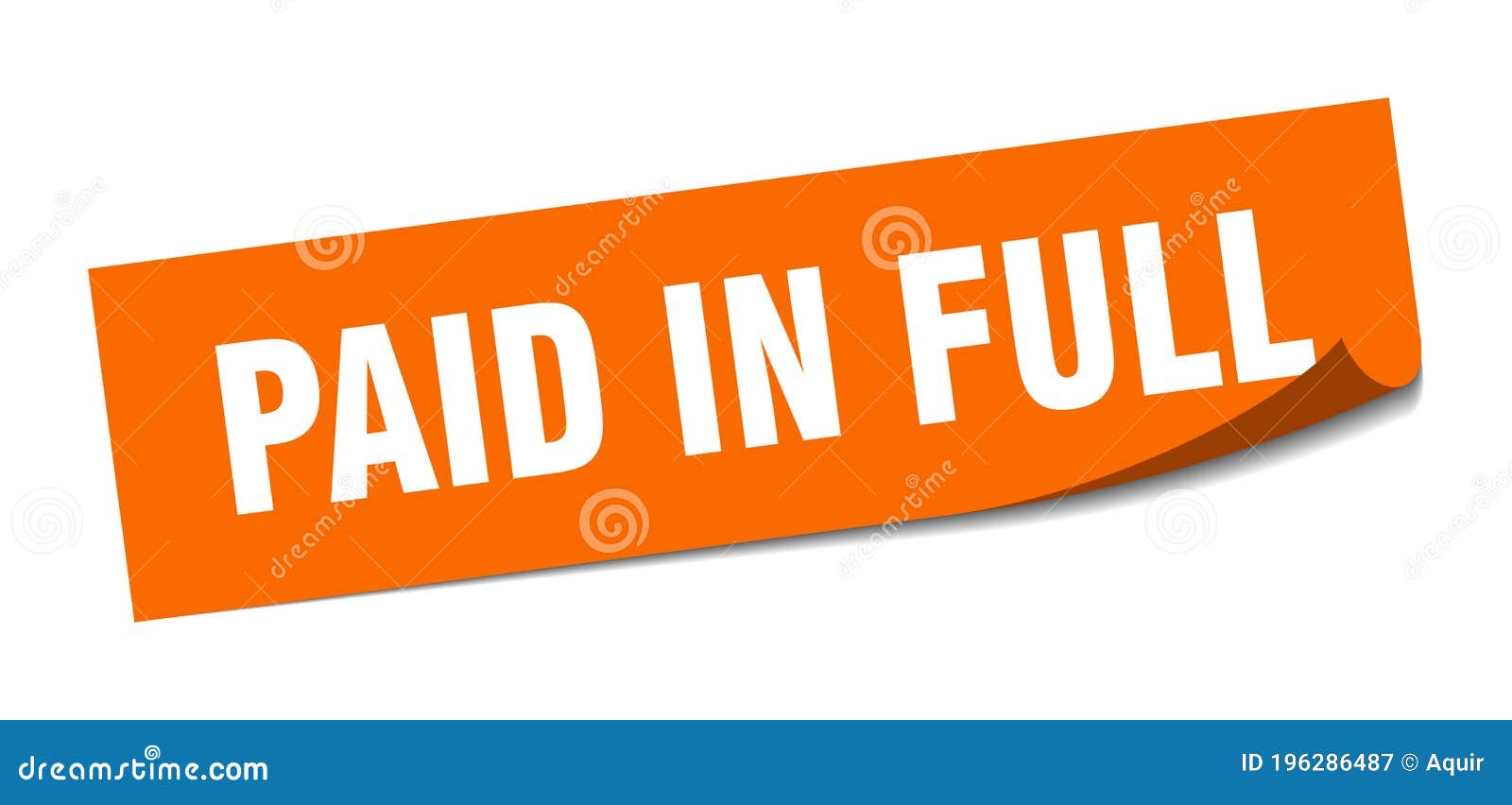 Paid in Full Sticker. Square Isolated Label Sign. Peeler Stock Vector ...