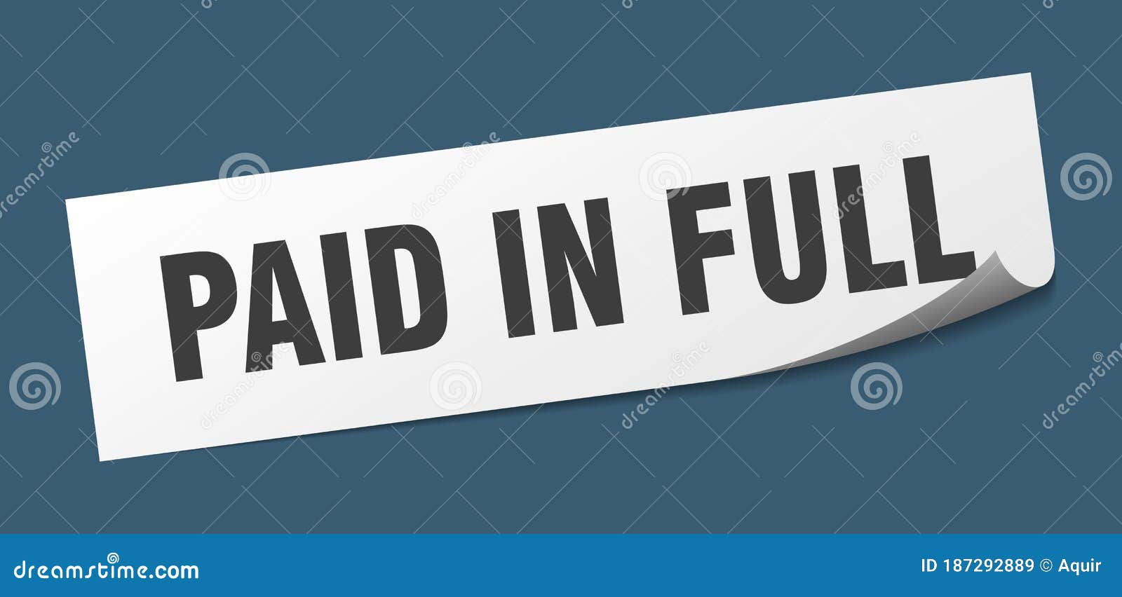 Paid in Full Sticker. Paid in Full Square Isolated Sign Stock Vector ...