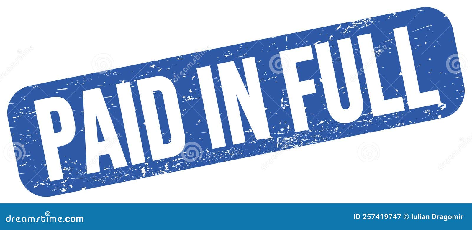 PAID in FULL Text on Blue Grungy Stamp Sign Stock Illustration ...