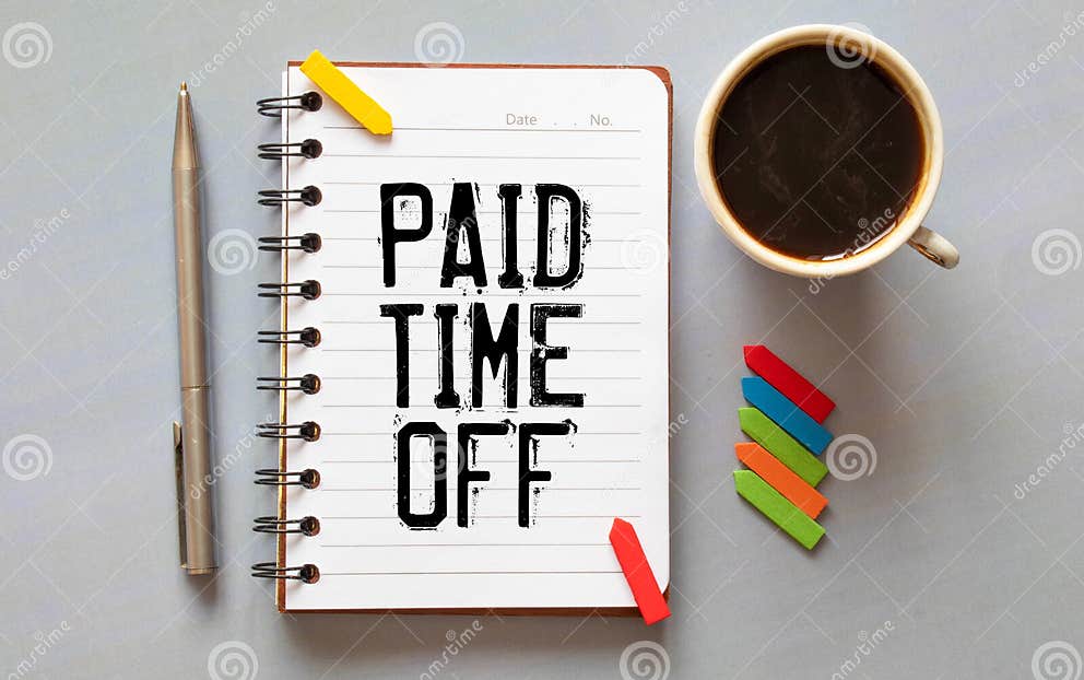 Paid Time Off is Shown on a Photo Using the Text Stock Photo - Image of ...