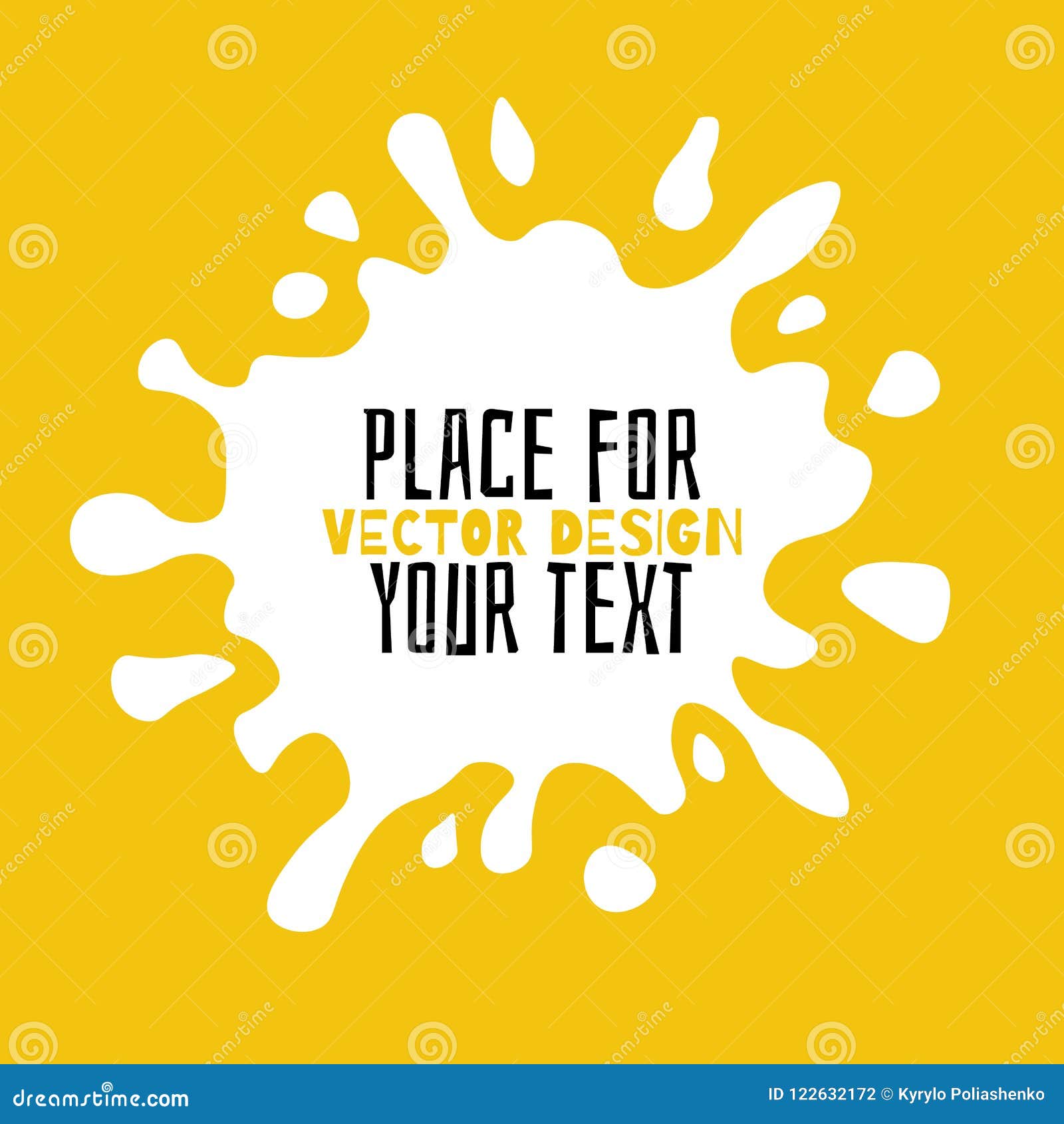 Paint Splat. Grunge Frame with Space for Your Text. Paint Dripping ...