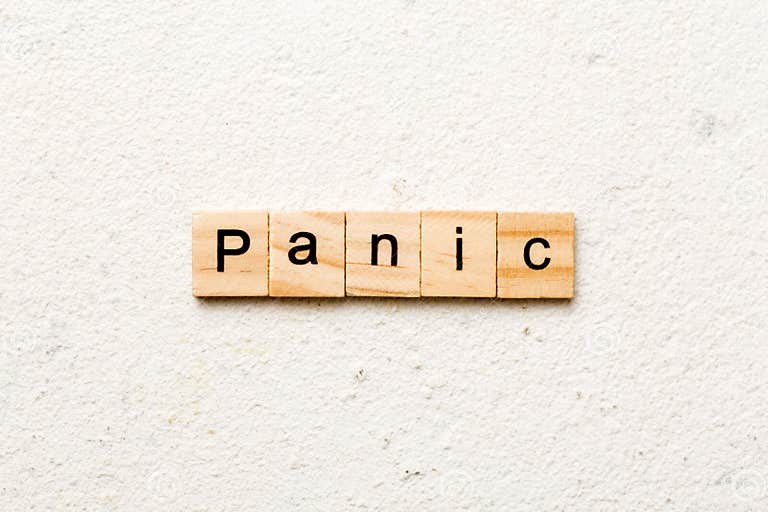 Panic Word Written on Wood Block. Panic Text on Table, Concept Stock ...
