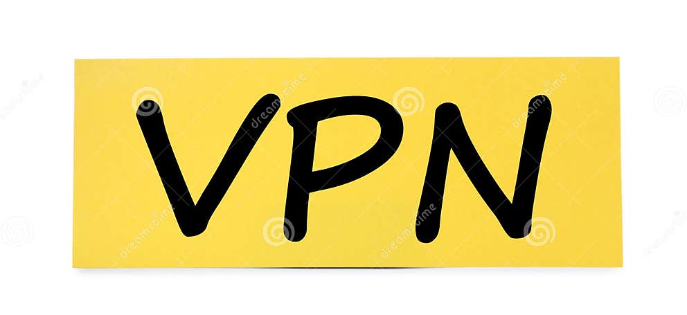 Paper Note with Acronym VPN (Virtual Private Network) Isolated on White ...