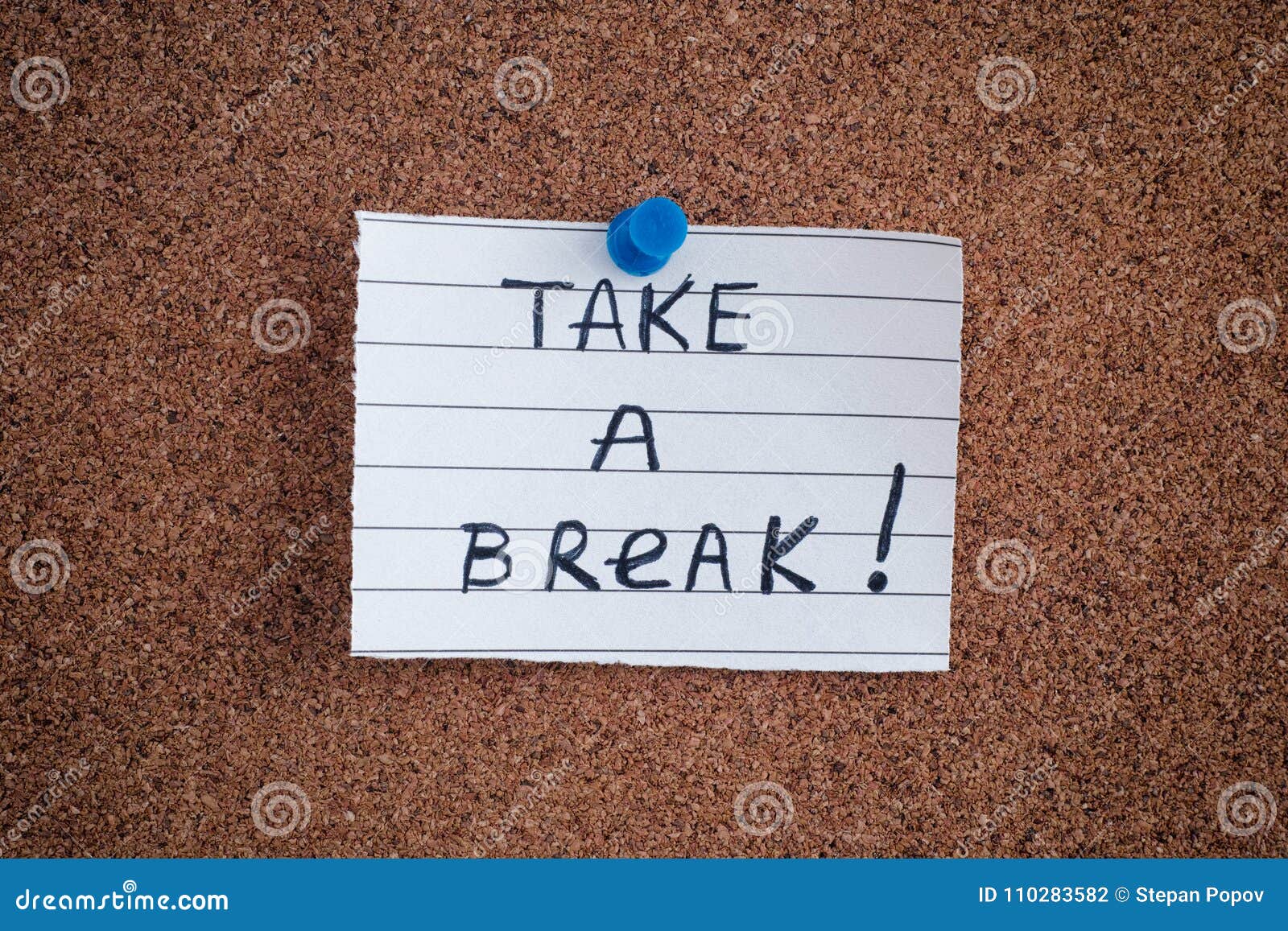 Paper Note with the Phrase Take a Break! on Bulletin Board Stock Photo ...