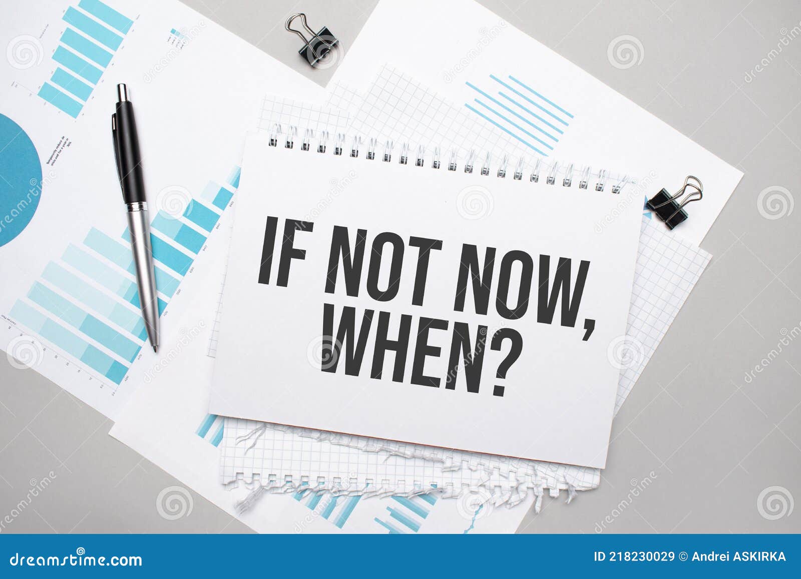 Paper Plate with Text If Not Now, when. Diagram, Notepad and Blue ...