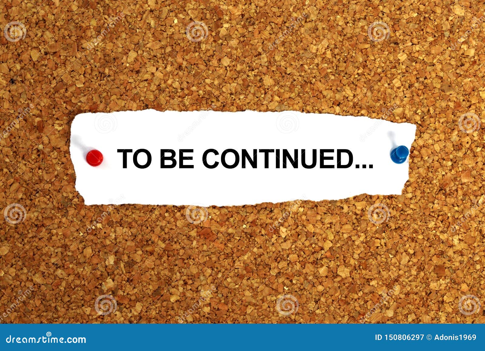 Para ser continuado imagen de archivo. Imagen de continuar - 150806297