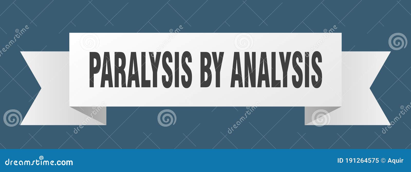 Paralysis By Analysis Ribbon. Cartoon Vector | CartoonDealer.com #191264575