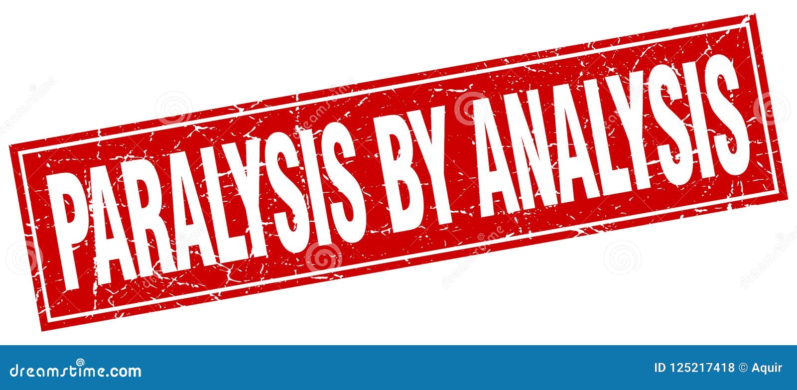 Paralysis by Analysis Stamp Stock Vector - Illustration of grungy ...