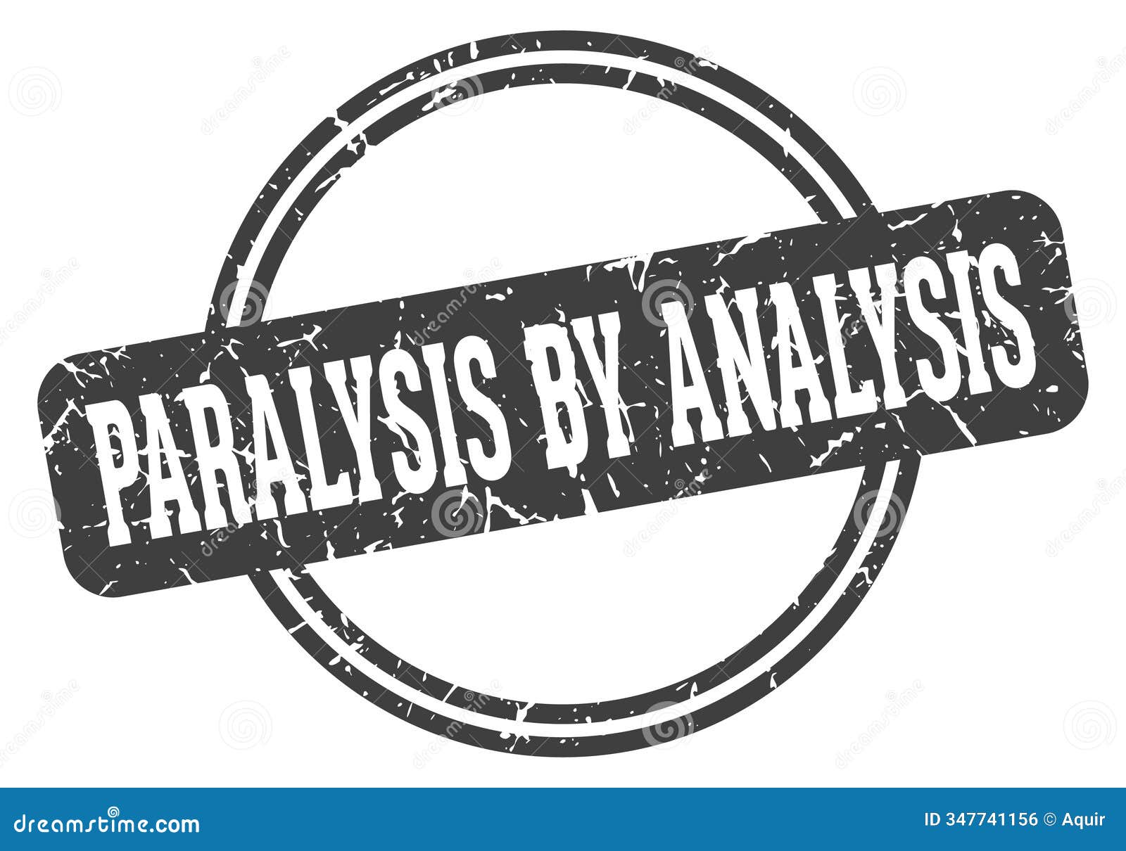 Paralysis By Analysis Sticker. Paralysis By Analysis Sign On ...