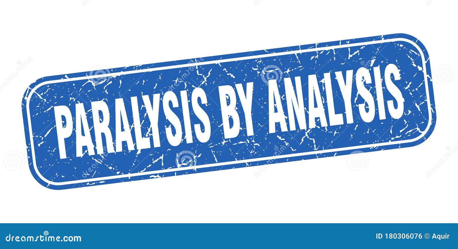 Paralysis By Analysis Stamp. Paralysis By Analysis Round Isolated Sign ...