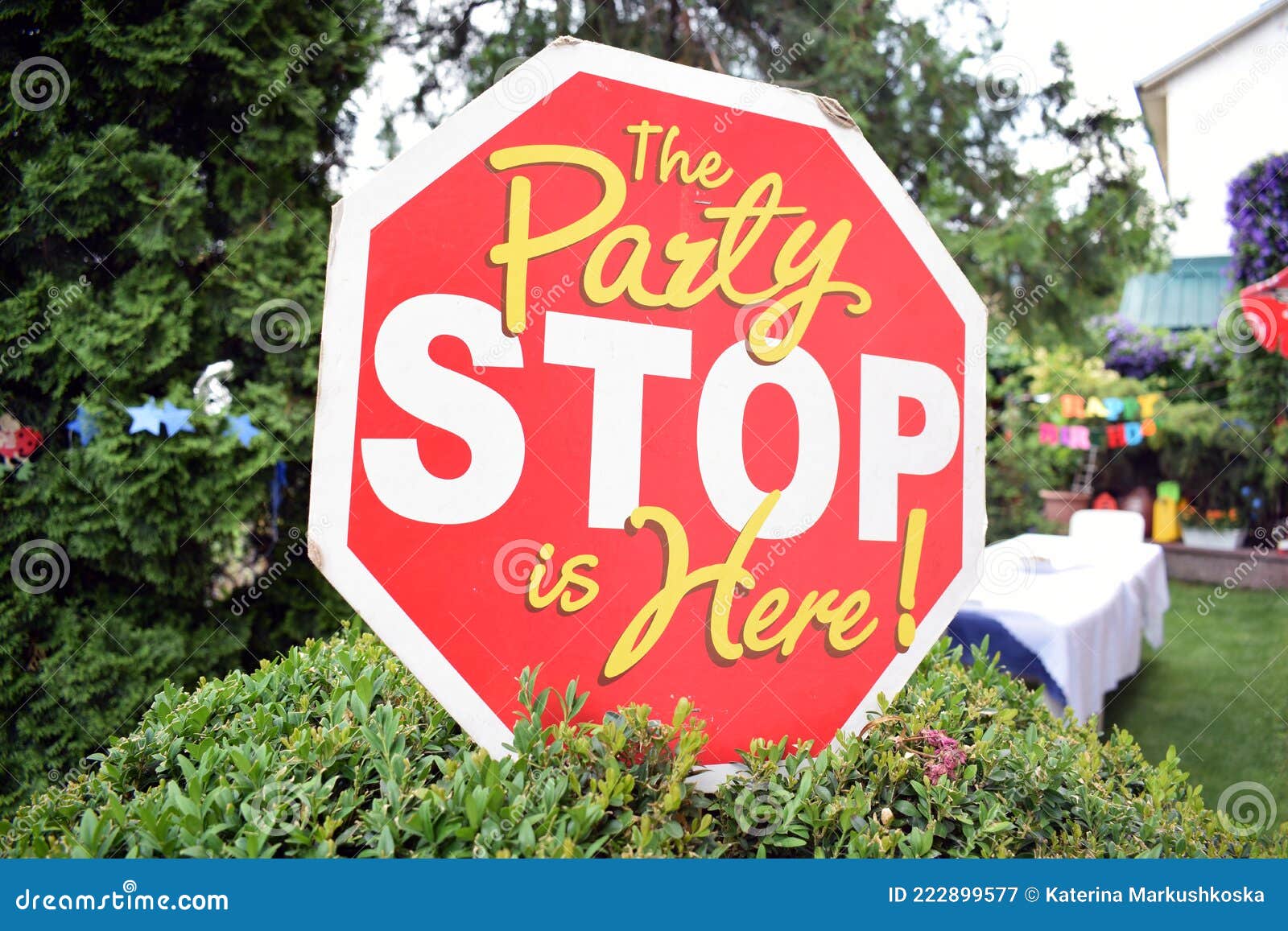 The Party is Here Stop Sign Stock Image - Image of garden, banner ...