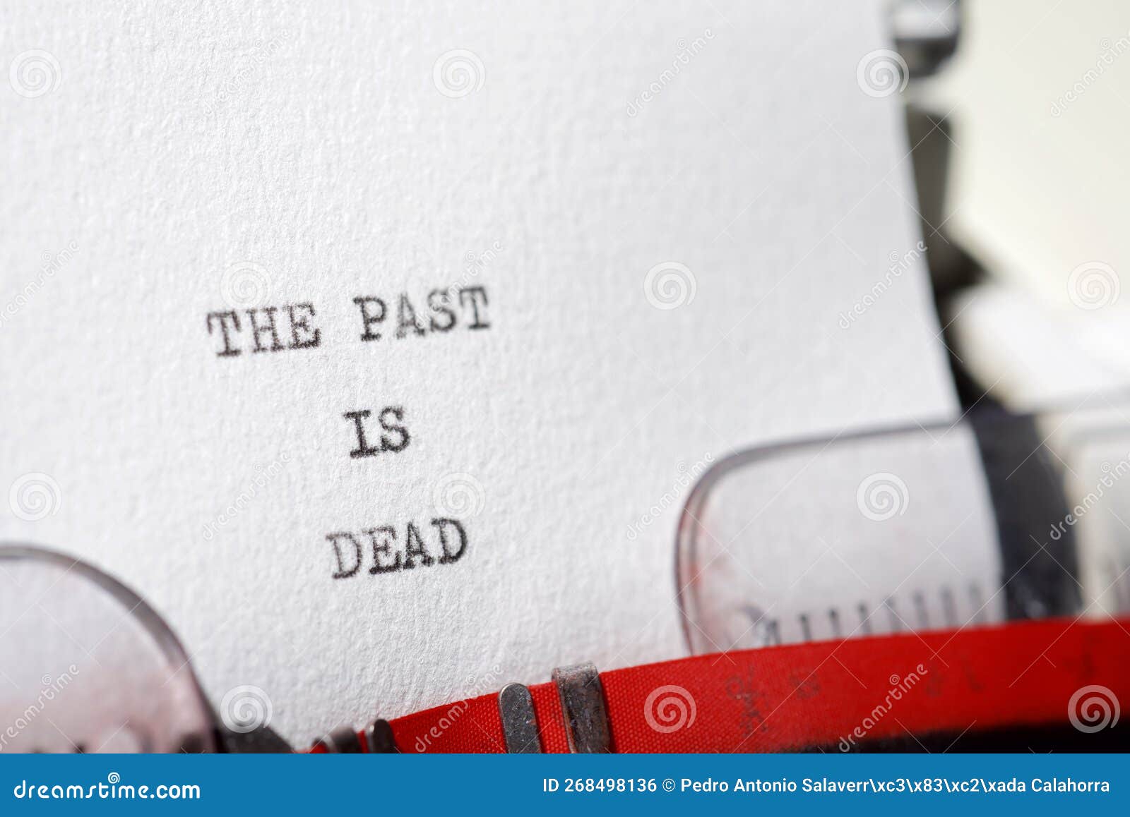 The past is dead stock photo. Image of nostalgia, sentence - 268498136