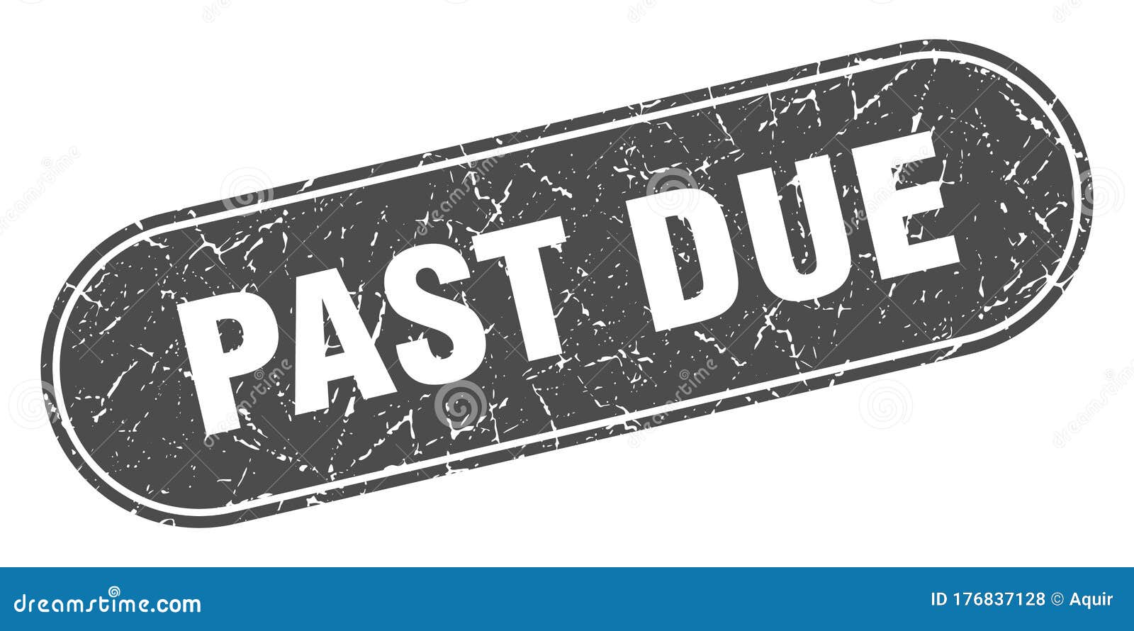 Past Due Sign. Past Due Grunge Stamp Stock Vector - Illustration of ...