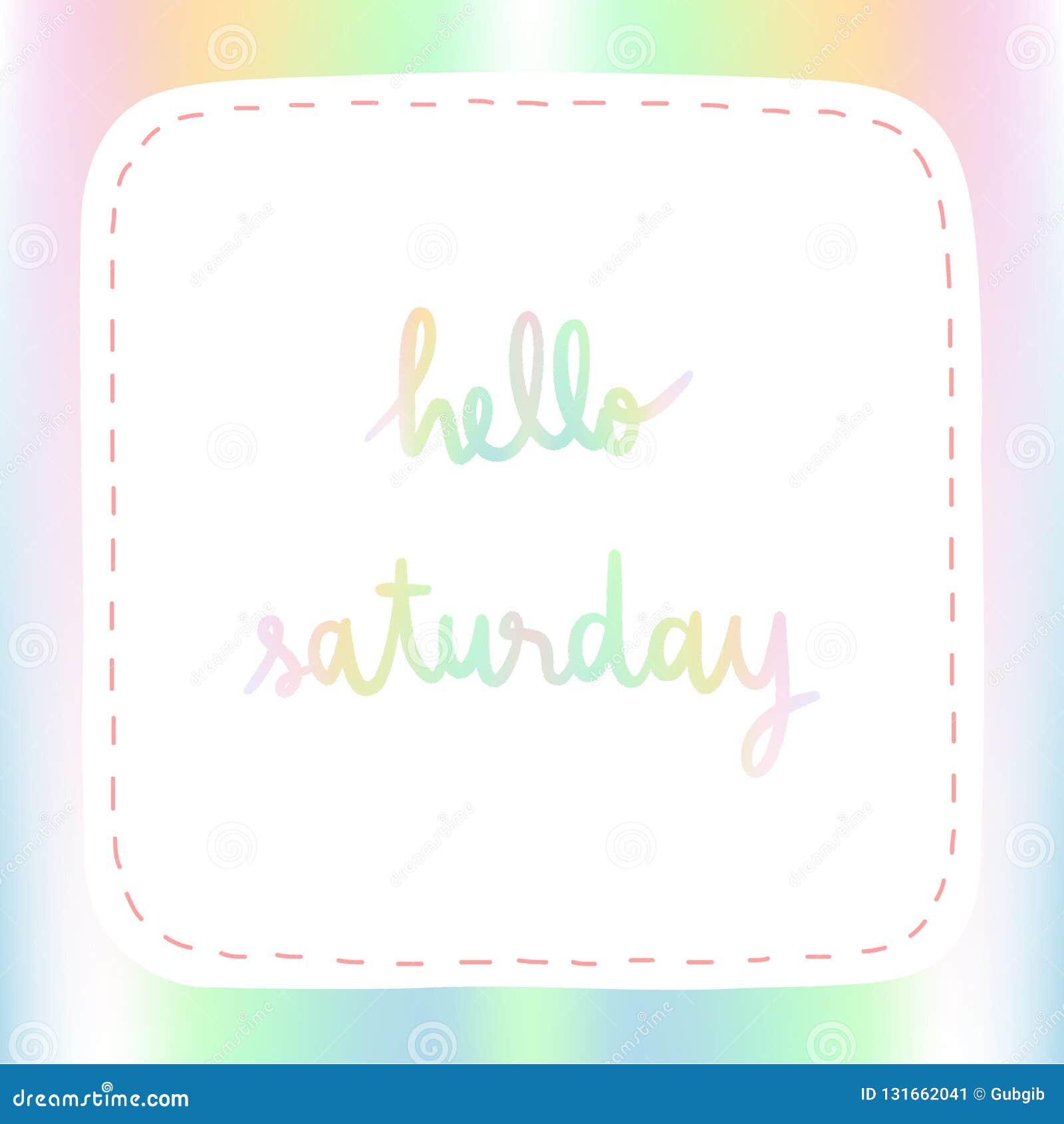 Pastel Background with Hello Saturday Hand Lettering Stock Vector ...