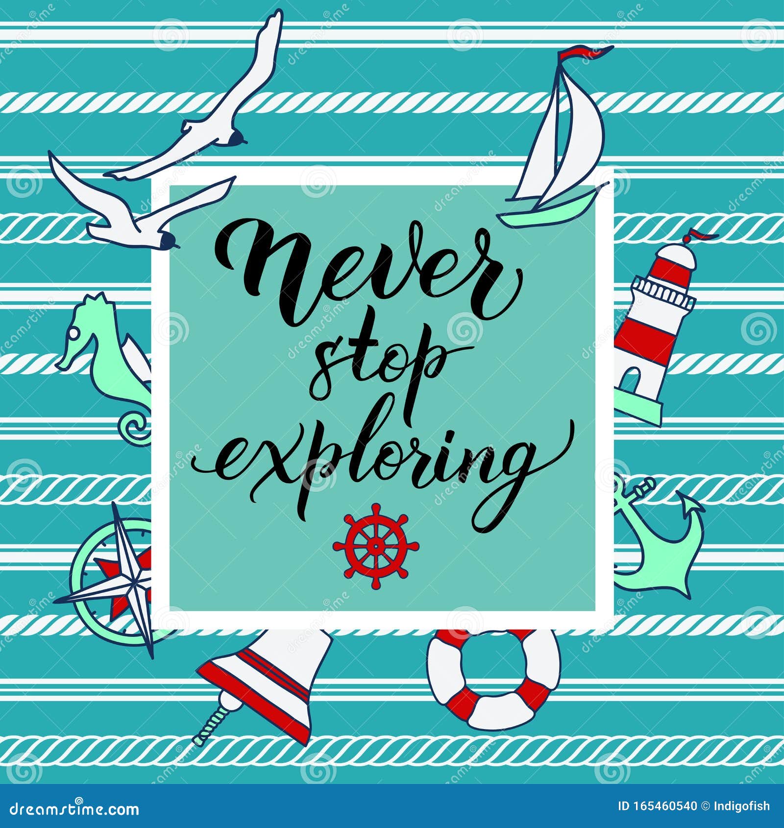 Pattern with Nautical Elements and Original Handwritten Text Never Stop ... Pattern with Nautical Elements and Original Handwritten Text Never Stop ...