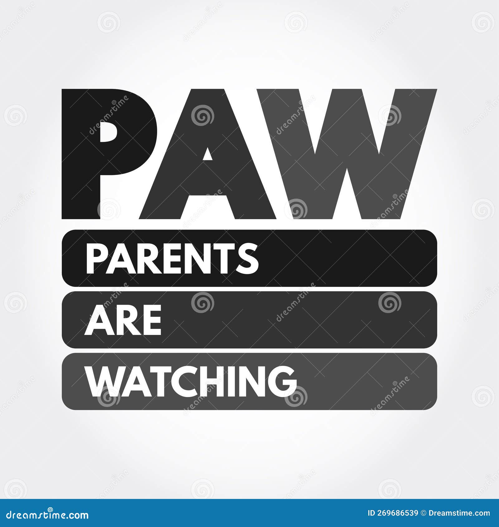 PAW - Parents are Watching Acronym, Text Concept for Presentations and ...