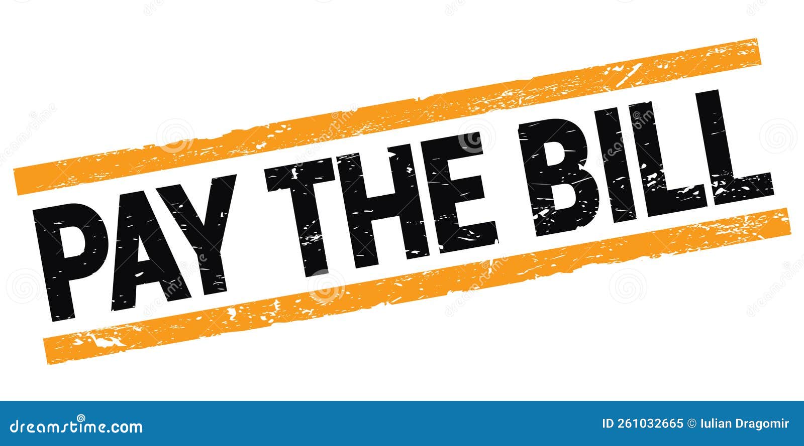 PAY the BILL Text on Black-orange Rectangle Stamp Sign Stock ...