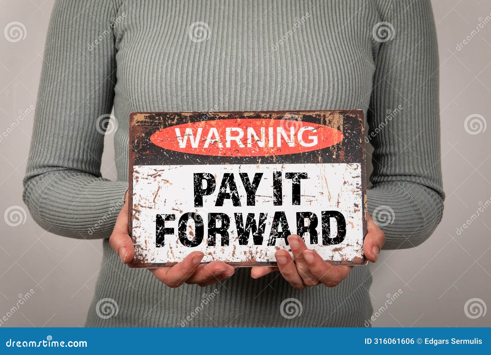 Pay it Forward. Warning Sign with Text Woman in Hand Stock Photo ...