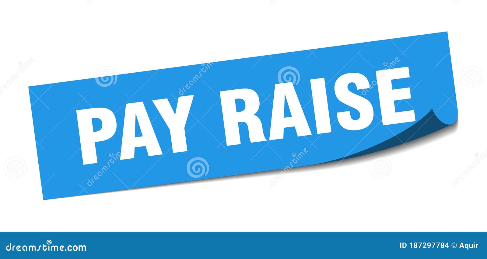 Pay Raise Sticker. Pay Raise Square Isolated Sign Stock Vector ...