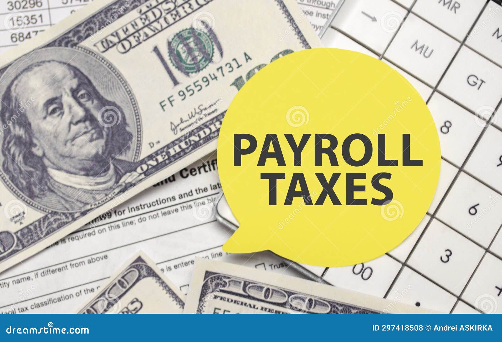 PAYROLL TAXES on Yellow Sticker with Dollars and Calculator Stock Photo ...