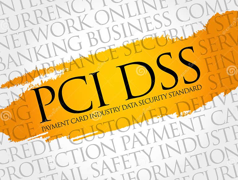 PCI DSS - Payment Card Industry Data Security Standard Acronym Word ... PCI DSS - Payment Card Industry Data Security Standard Acronym Word ...