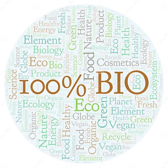 100 Percent Bio Word Cloud. Stock Illustration - Illustration of text ...