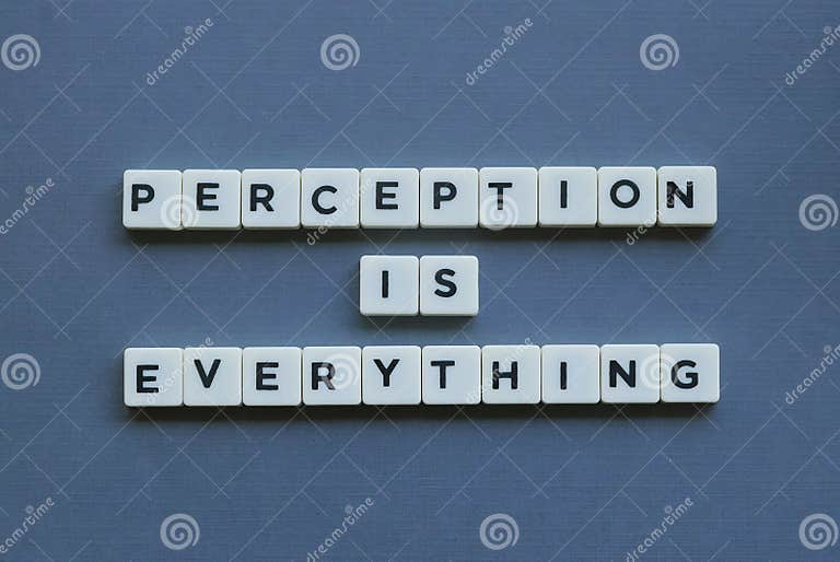 Perception is Everything Word Made of Square Letter Word on Grey ...