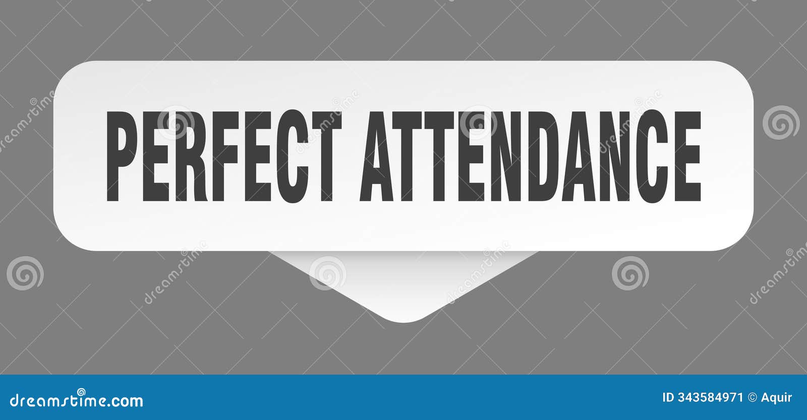 Perfect Attendance Sticker. Perfect Attendance Sign Isolated On Gray ...
