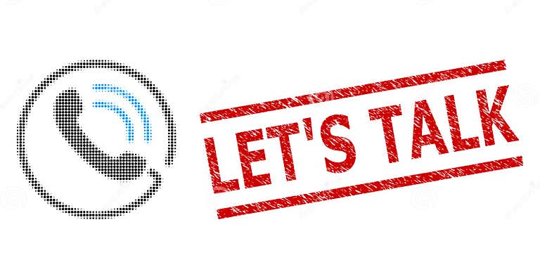 Textured Let`S Talk Stamp and Halftone Dotted Phone Call Stock Vector ...