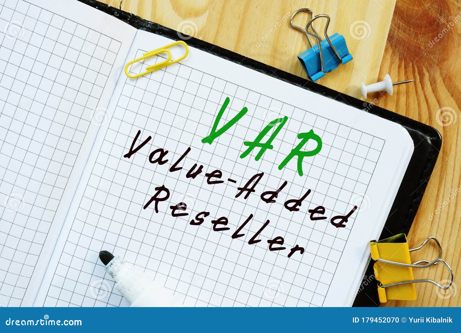 The Photo Shows Value-Added Reseller VAR. Notepad, Marker Stock Photo ... The Photo Shows Value-Added Reseller VAR. Notepad, Marker Stock Photo ...